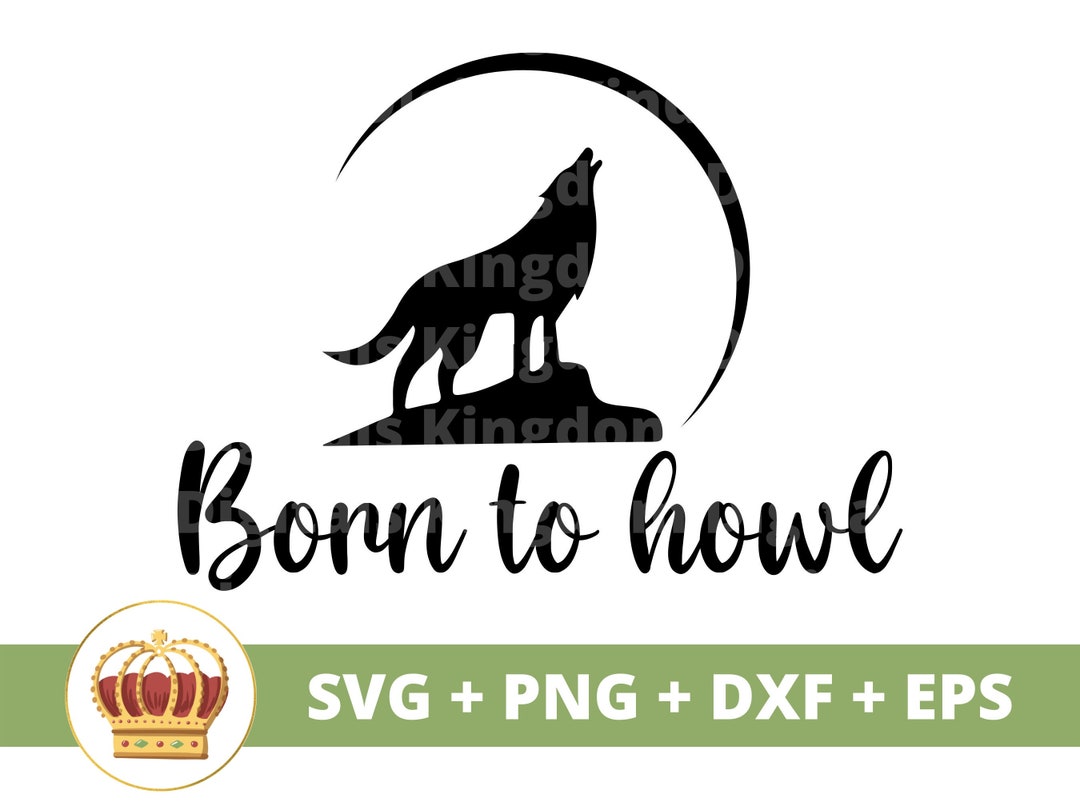 Born to Howl SVG PNG | Funny Dog Bandana Puppy Pet Howling Wolf Lover ...