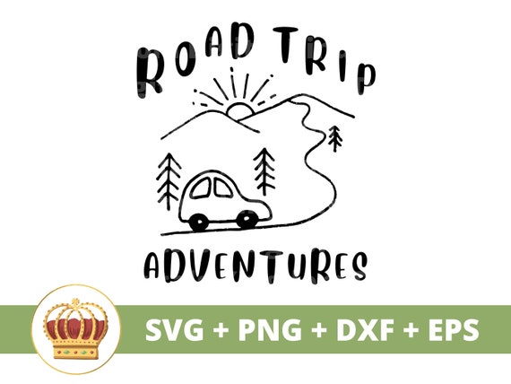 Road Trip Adventures SVG Roadtrip Travel Hiking Outdoors - Etsy