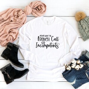 You're What the French Call Les Incompetents SVG Funny Xmas Quotes PNG ...