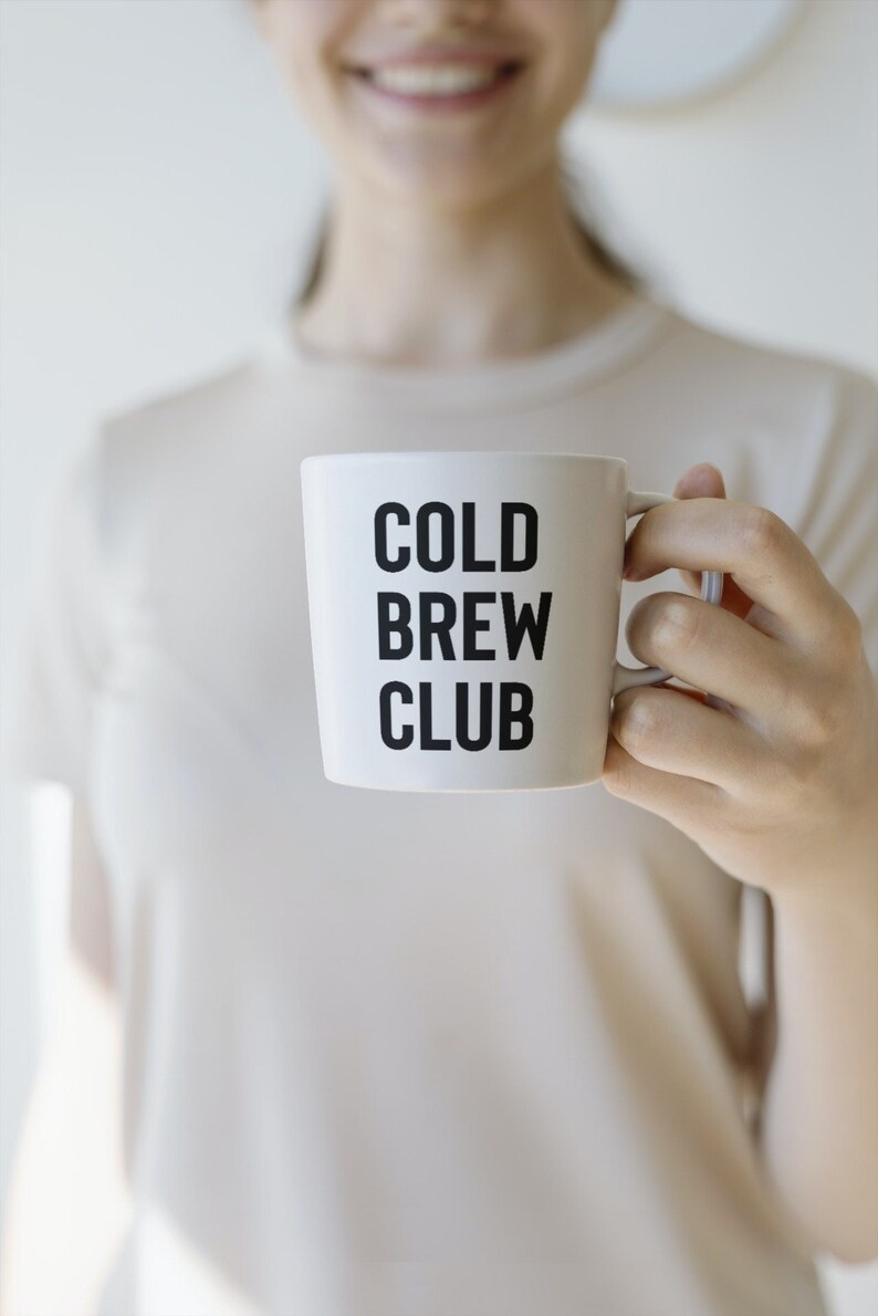 Cold Brew Club SVG | Funny Coffee Svg, Coffee Cup Mug Lovers Iced ...