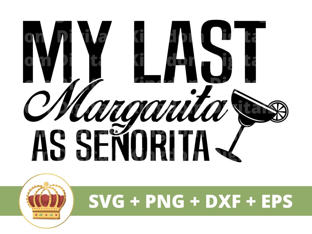 My Last Margarita as Señorita SVG | Latino Latina Wedding Bride Groom ...