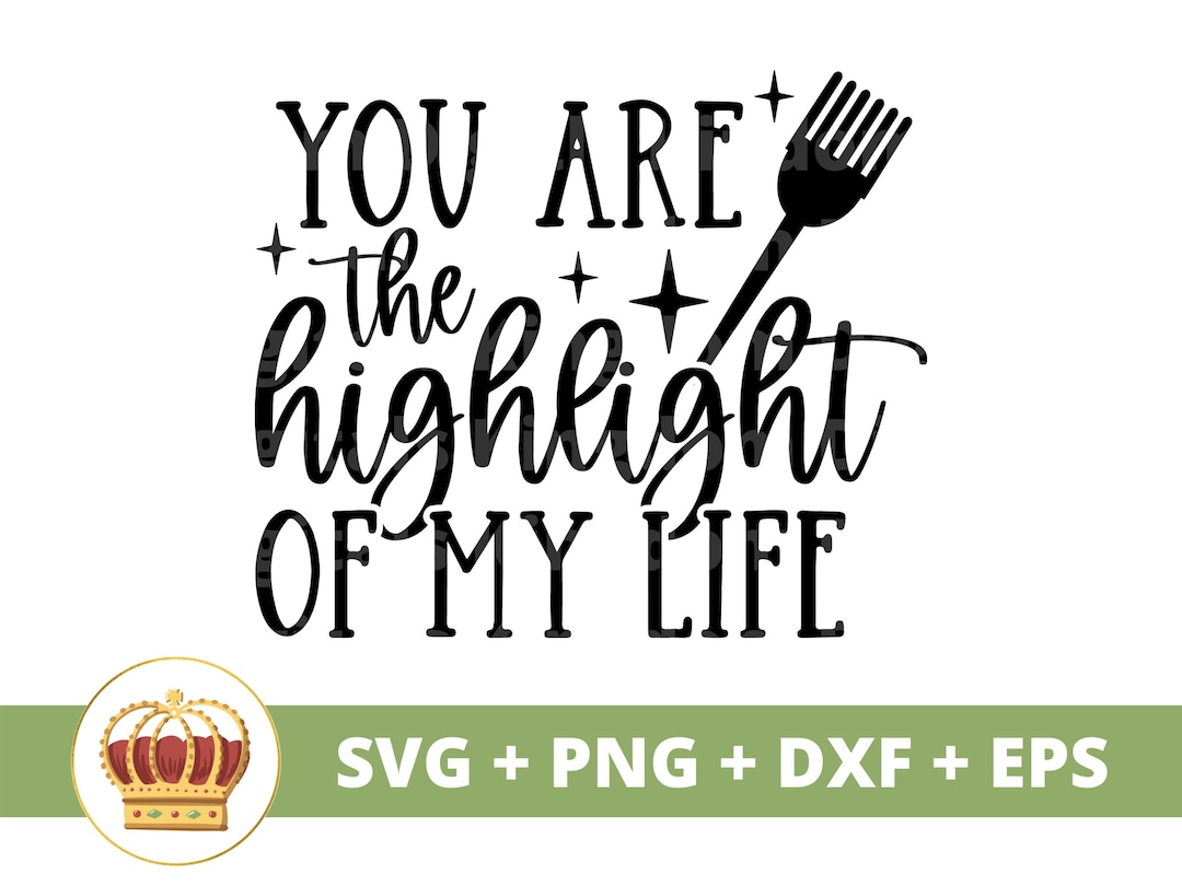 You Are the Highlight of My Life SVG Hair Stylist PNG, Colorist, Salon ...