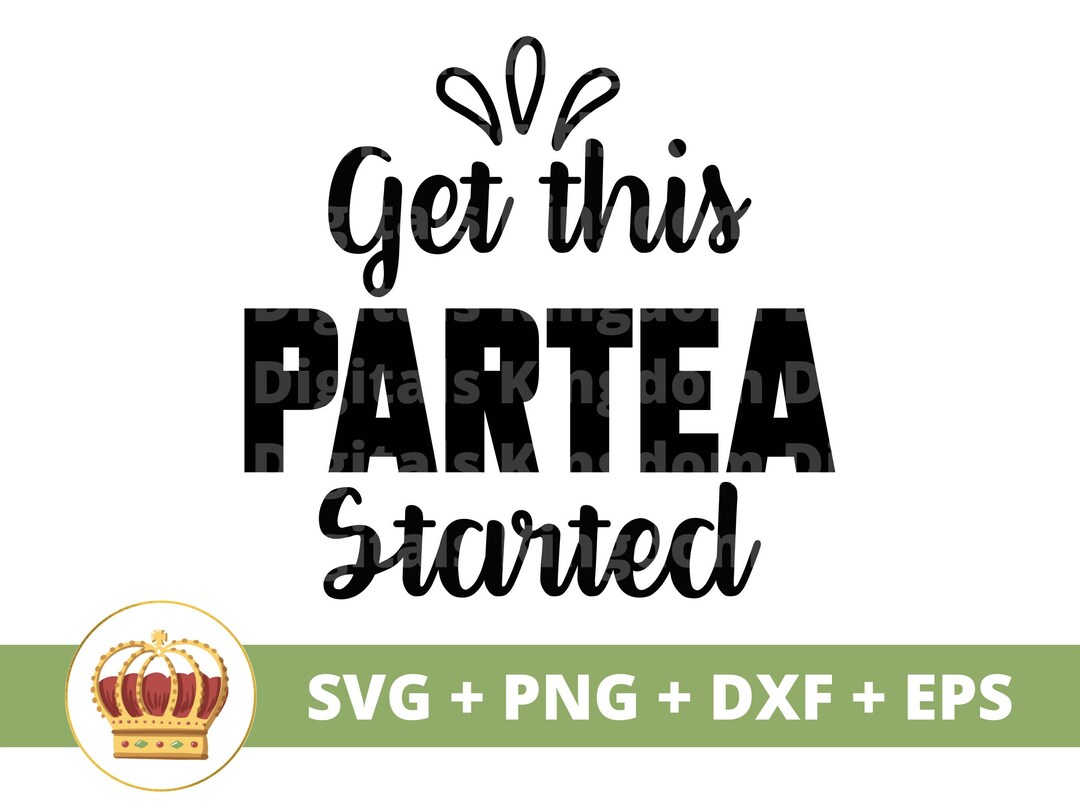 Get This PARTEA Started SVG Tea Lover Kitchen Sign Baking Chef Pot ...