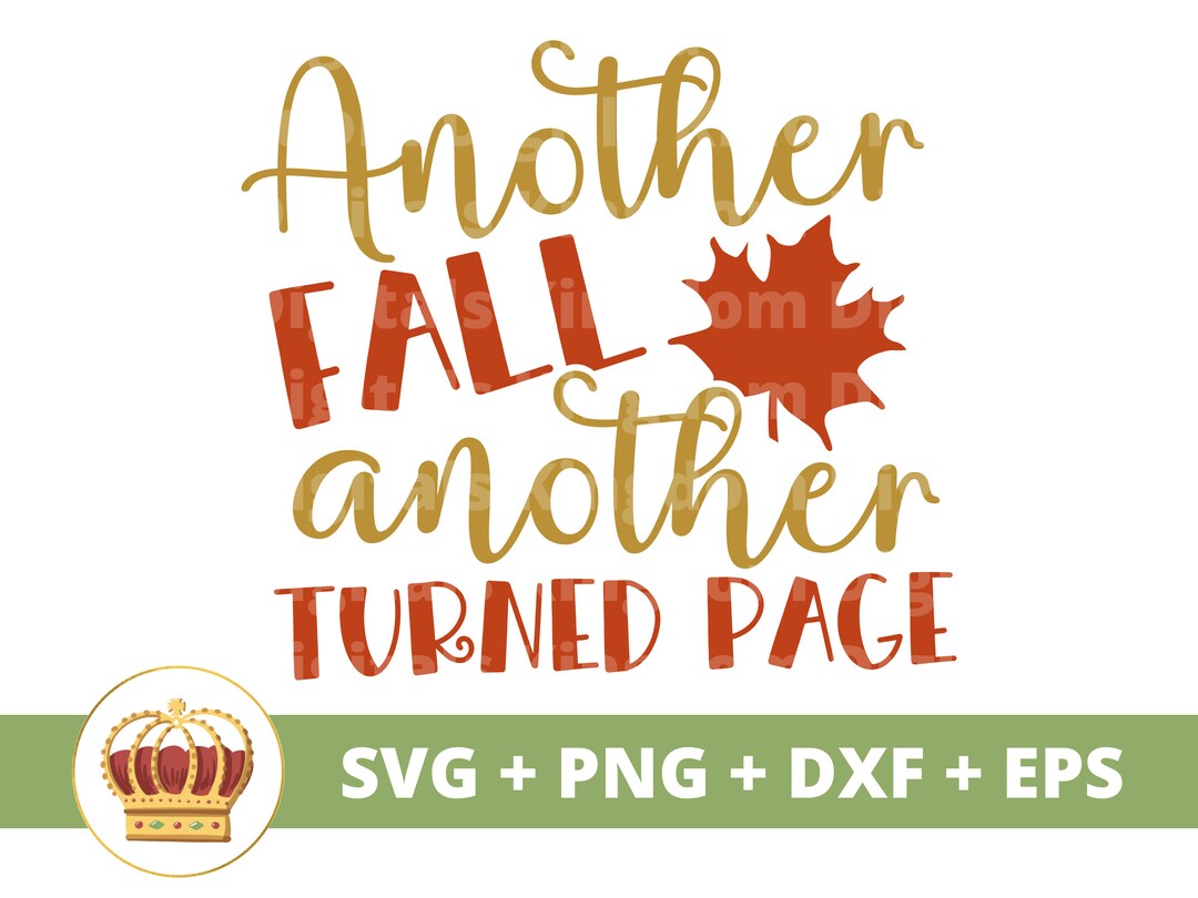 Another Fall, Another Turned Page SVG | Fall SVG Happy Thanksgiving Svg ...