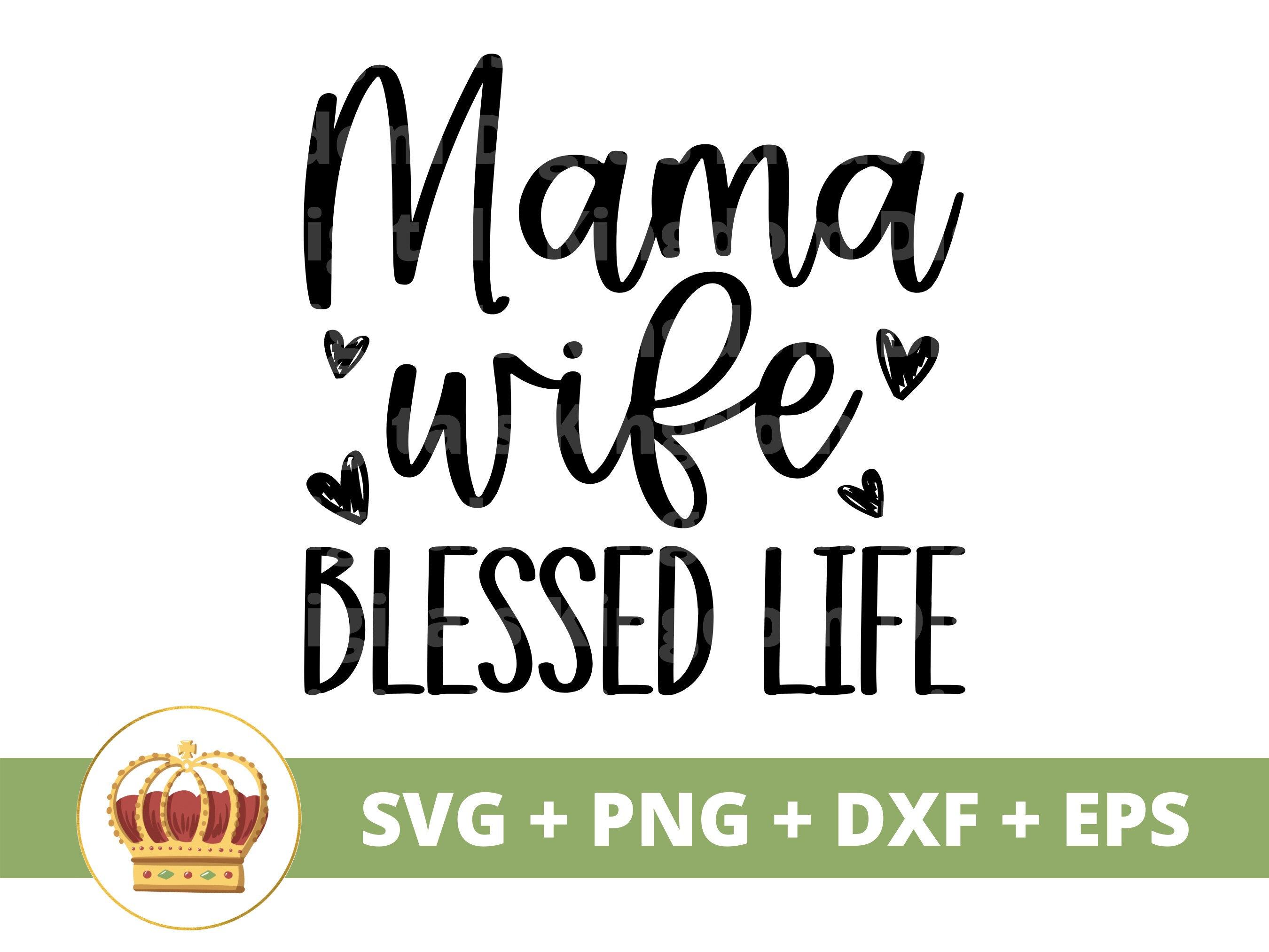Mama Wife Blessed Life SVG | Mothers Day Svg Mommy, Mother, Funny Mom ...
