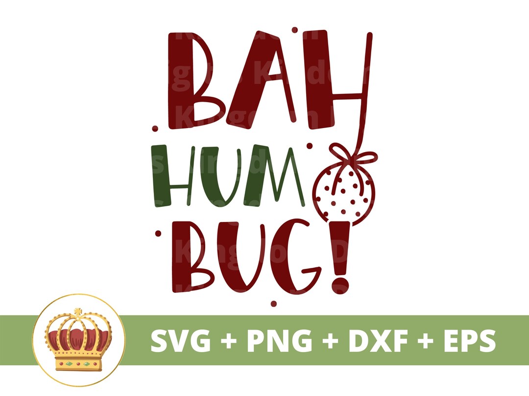 Bah Hum Bug SVG | Scrooge Png, Country Christmas Sign, Snowflakes ...