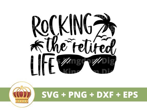 Rocking the Retired Life SVG Happy Retirement Gift Party - Etsy