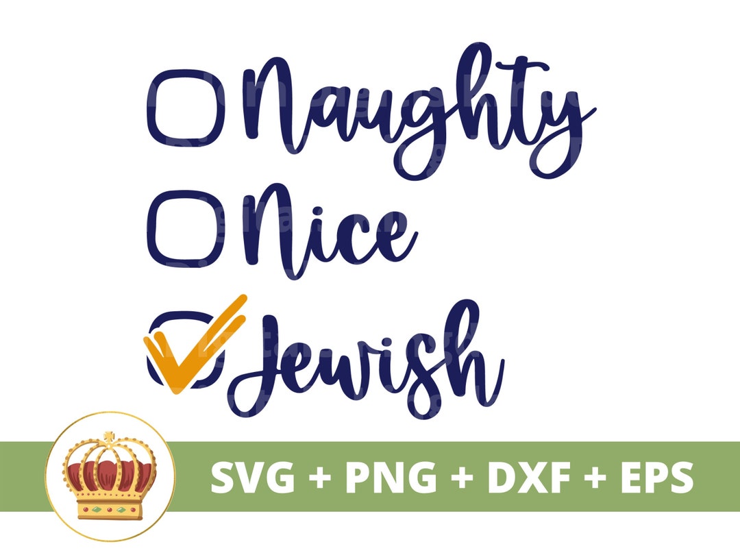 Naughty Nice Jewish SVG | Chanukah PNG, Funny Hanukkah, Shalom, Star of ...