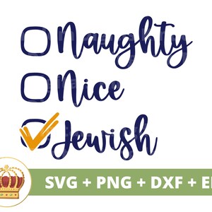 Naughty Nice Jewish SVG | Chanukah PNG, Funny Hanukkah, Shalom, Star of ...