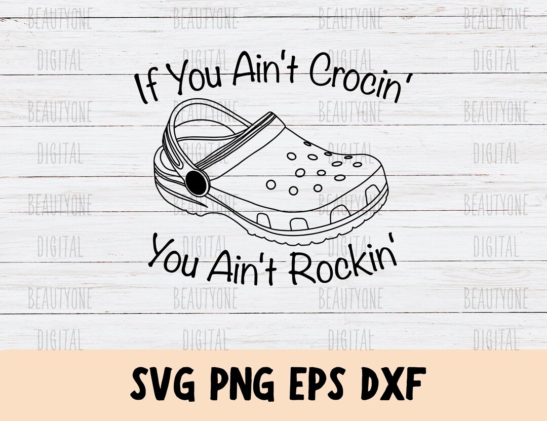 If You Ain't Crocin' You Ain't Rockin' Svg, Croc Svg, Croc Car Decal ...