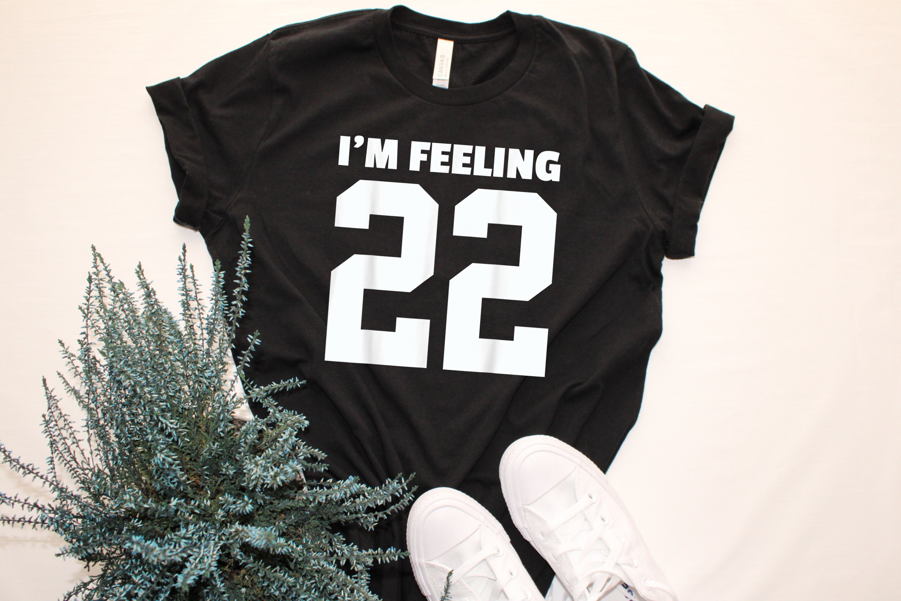 I'm Feeling 22 PNG feelin 22 PNG new Years Shirt 2022 - Etsy