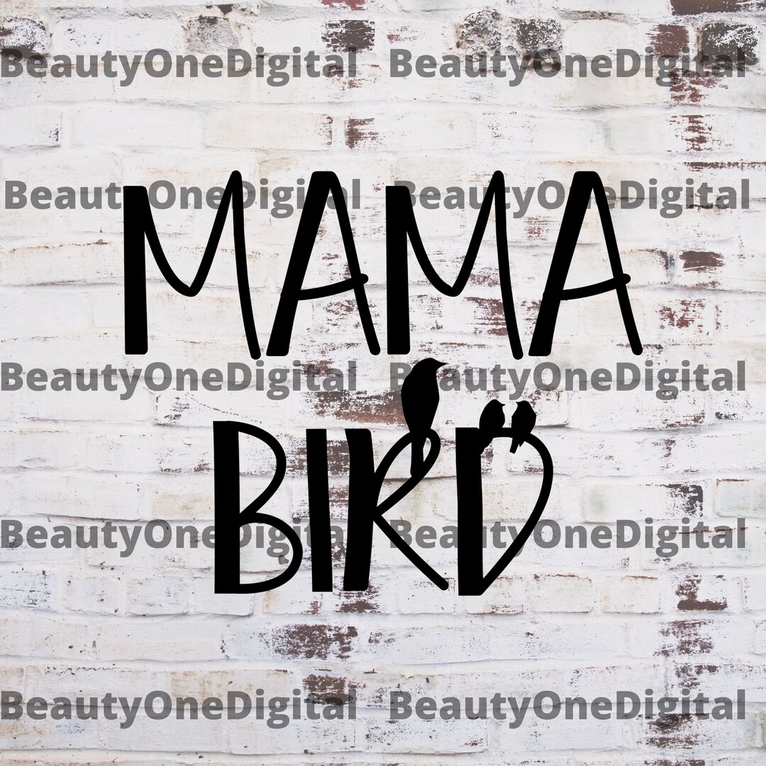Mama Bird Png, Mothers Day Png, Mama Png, Mommy Png,mothers Day F ...
