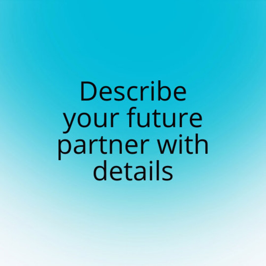 I Will Describe Your Future Partner With Details - Etsy