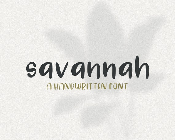 Savannah Font Digital Font Download Handwritten Font Font | Etsy