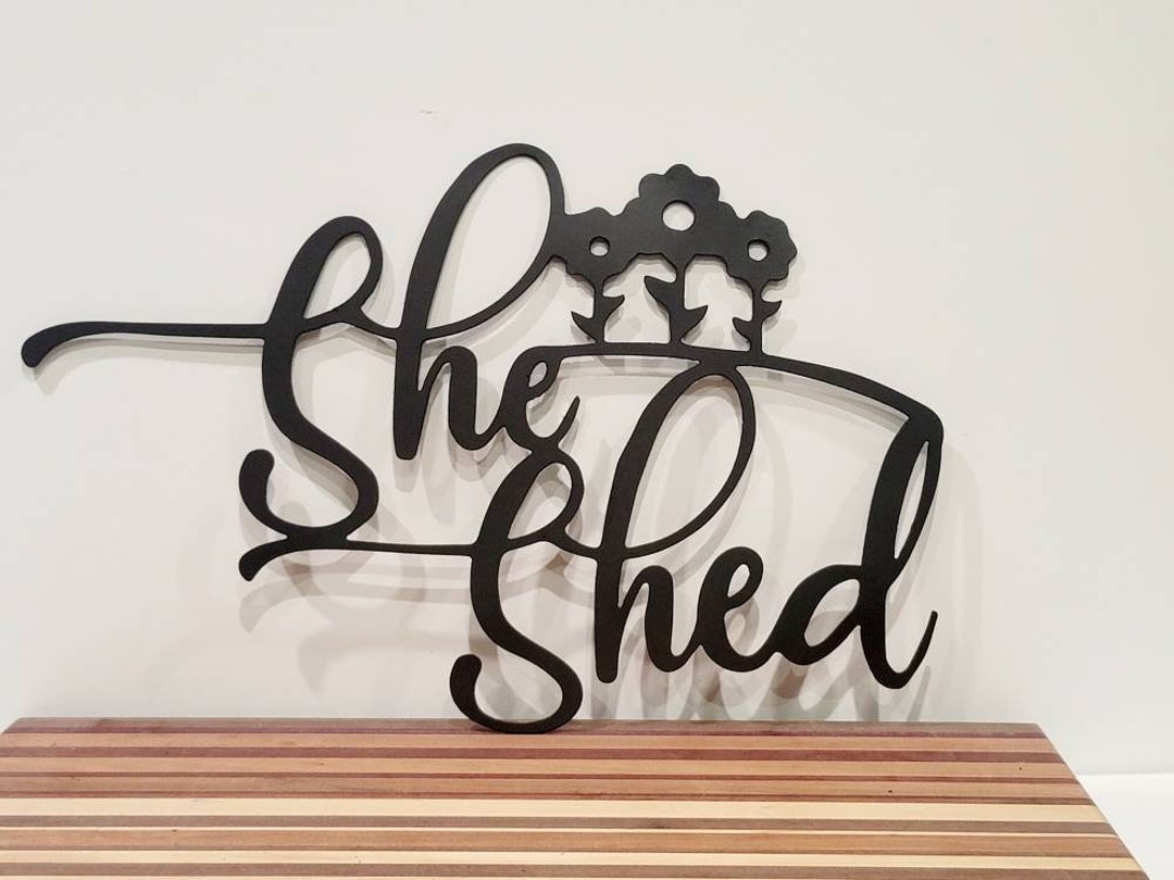 23.5 Inch Wide Custom Metal She Shed Sign 16 Gauge Painted Steel Gift ...