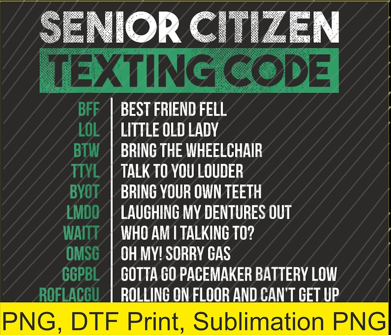 Funny Senior Citizen Texting Code PNG | Digital Download | DTF Print - Etsy Funny Senior Citizen Texting Code PNG | Digital Download | DTF Print - Etsy