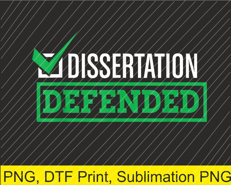Dissertation Defended Graduate School Phd Thesis PNG | Digital Download ...