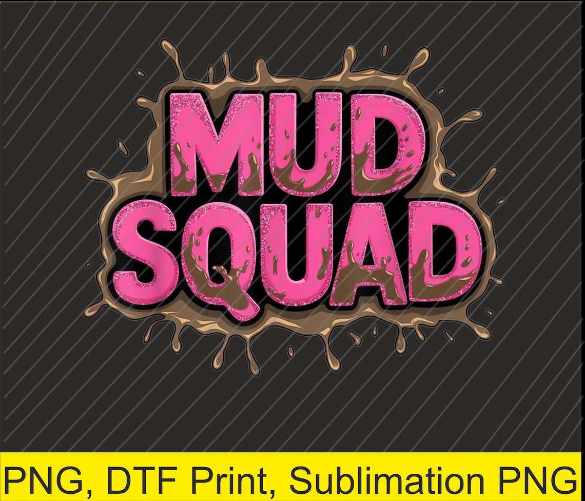 Mud Squad Pink Women Mud Run Team Funny Mudder Running PNG, SVG | Digital Download | DTF Print ...