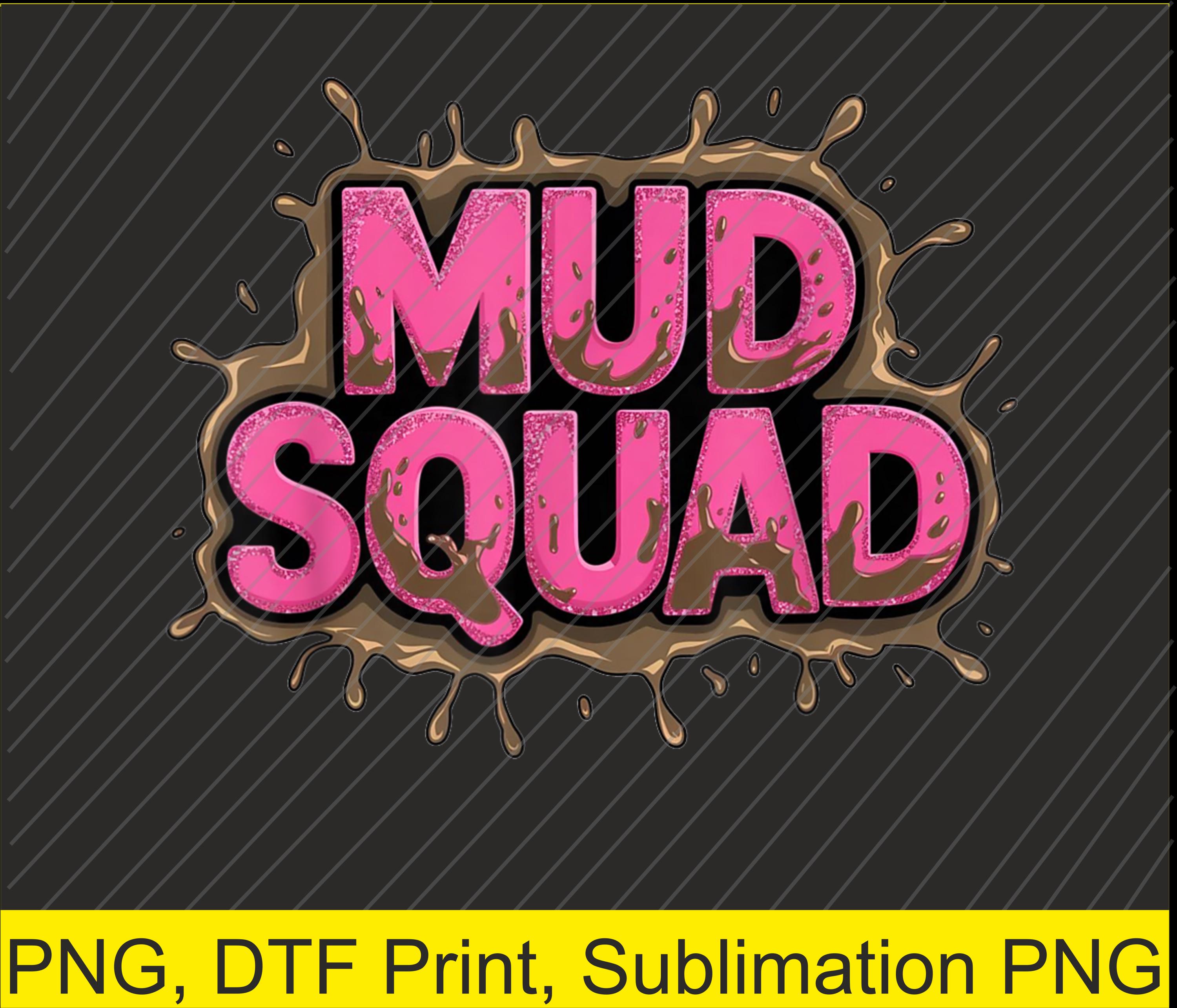 Mud Squad Pink Women Mud Run Team Funny Mudder Running PNG | Digital ...