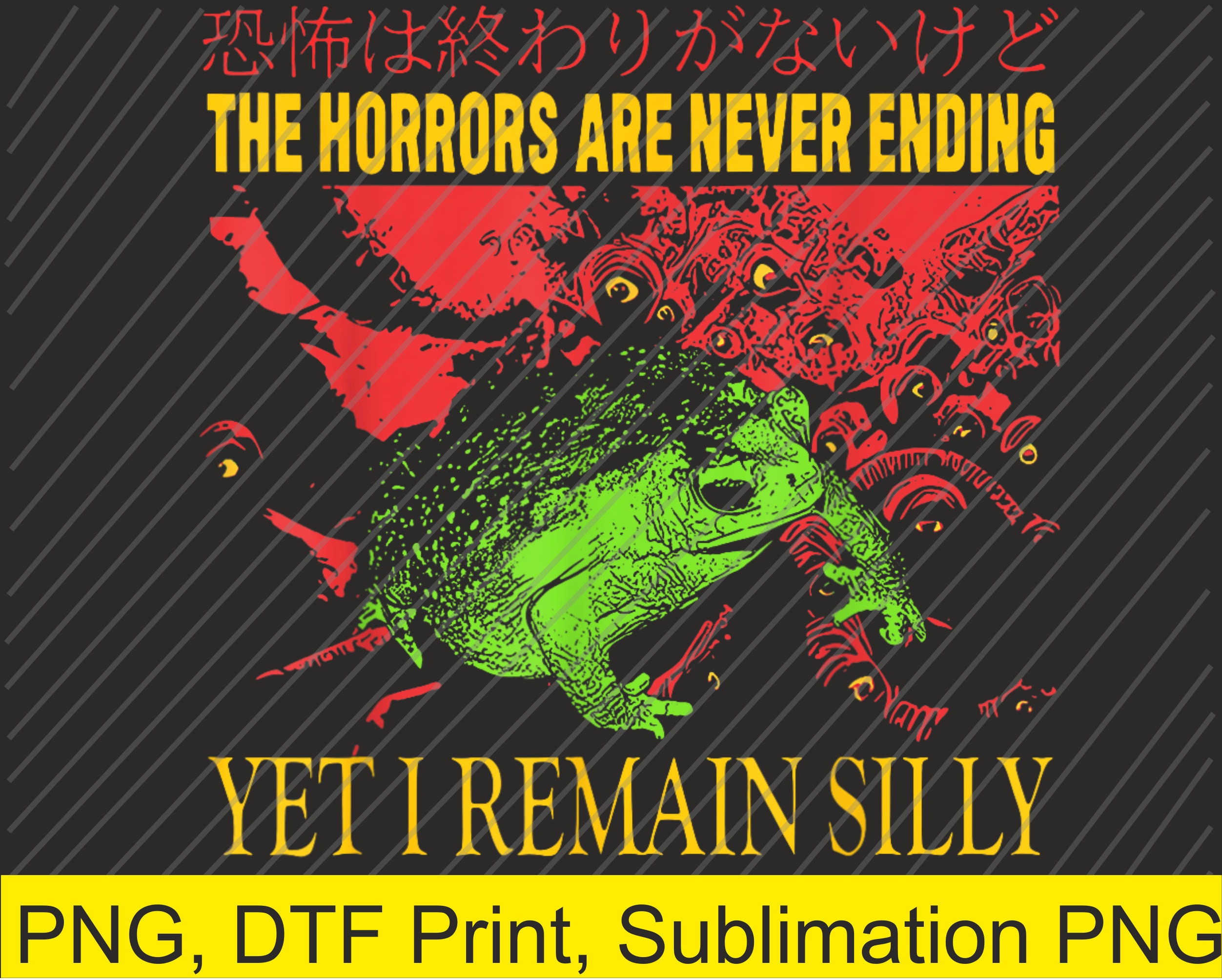Horrors Are Never Ending yet I Remain Silly Japanese Frog PNG | SVG ...