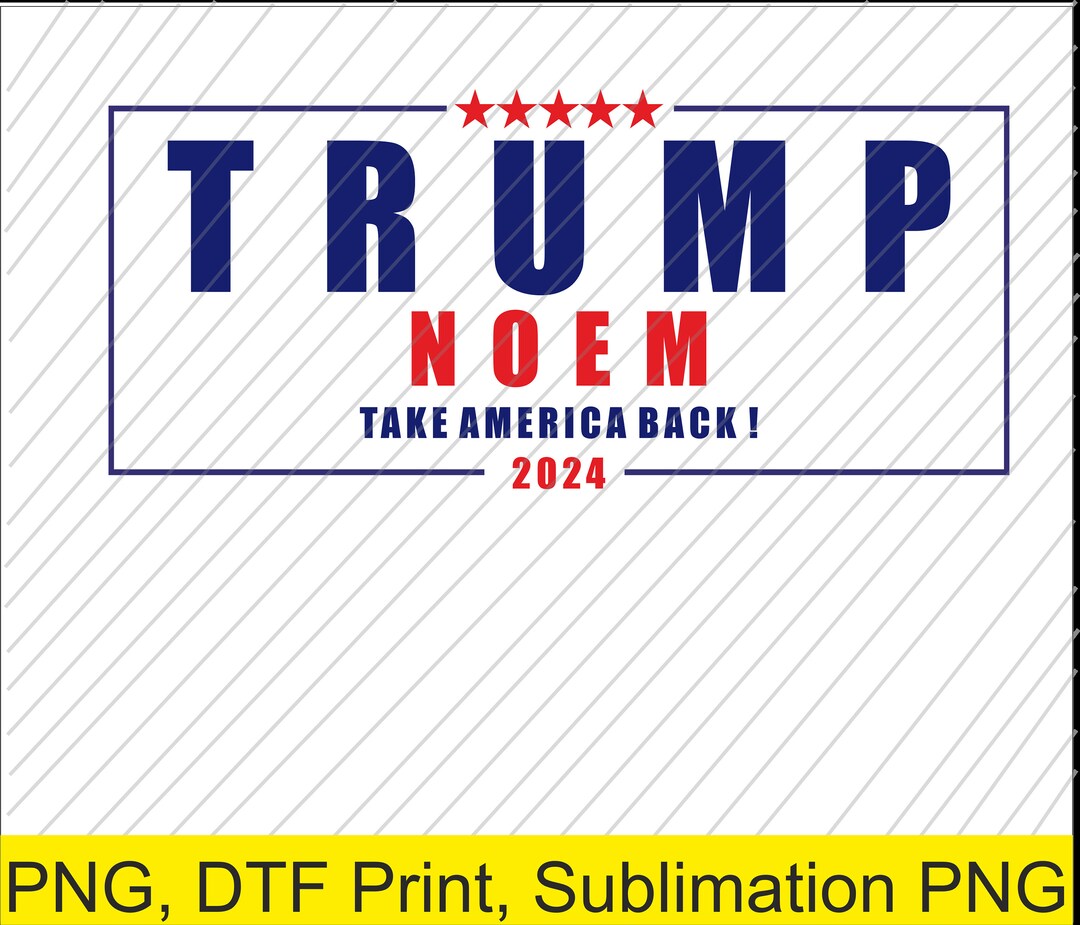 Trump noem 2024 PNG / Descarga digital / Impresión DTF - Etsy México