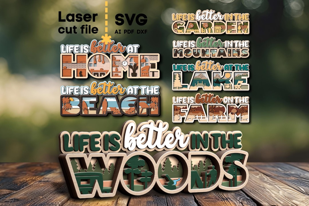 7 Life Quotes SVG Bundle. Laser Cut File for Glowforge, Life is Better ...