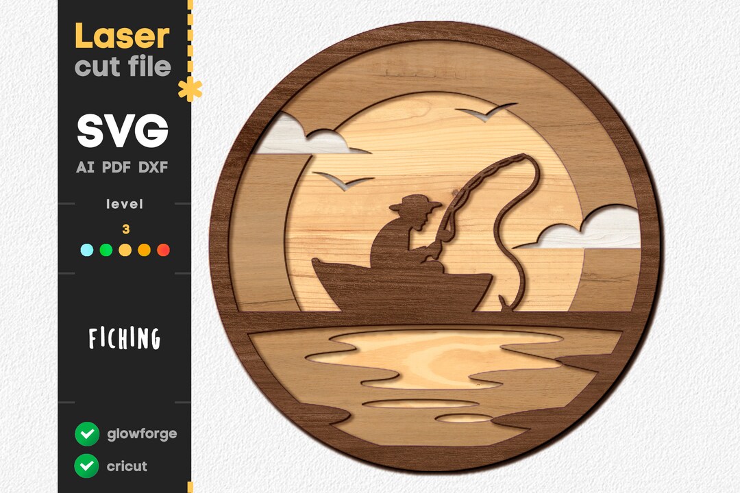 Fishing SVG. Laser Cut File for Glowforge Cricut, Svg Dxf Ai Pdf Cdr ...