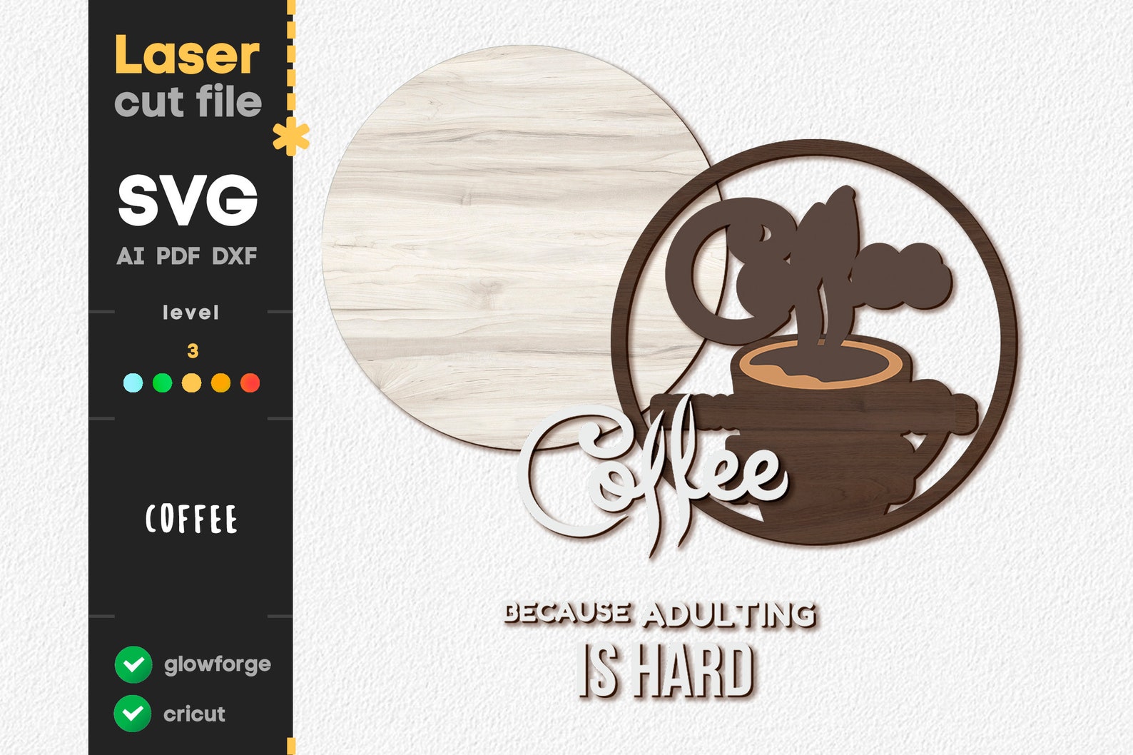 Coffee SVG Laser Cut File for Glowforge Cricut Coffee Because - Etsy