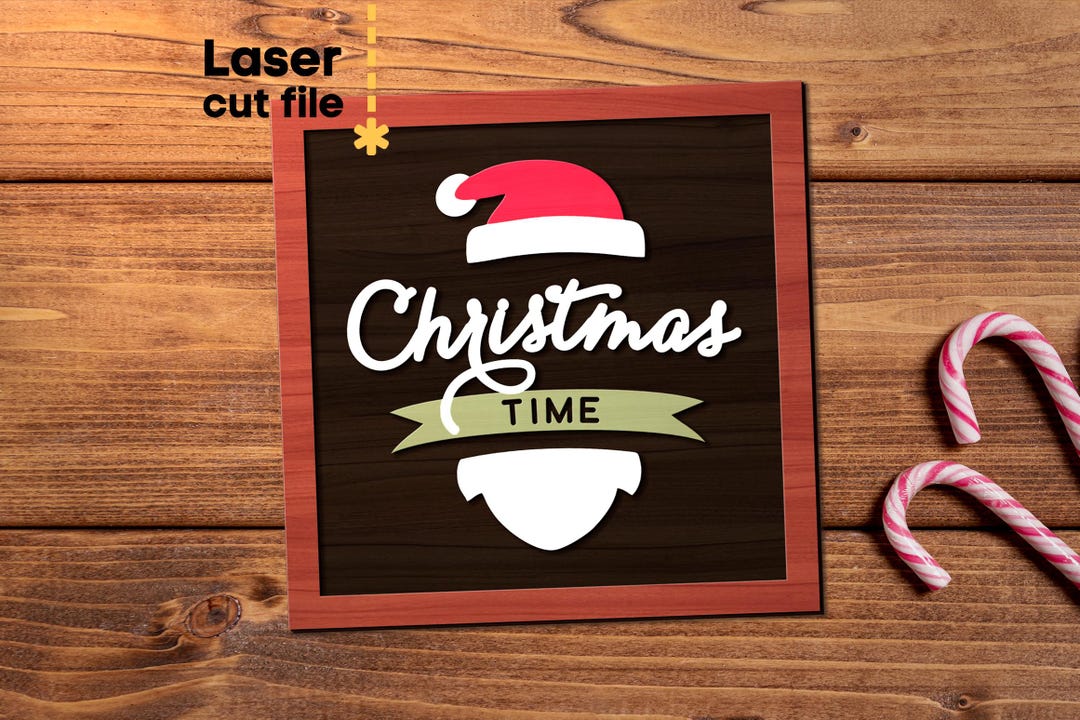 Christmas Time SVG. Laser Cut File for Glowforge Cricut, Santa Hat ...