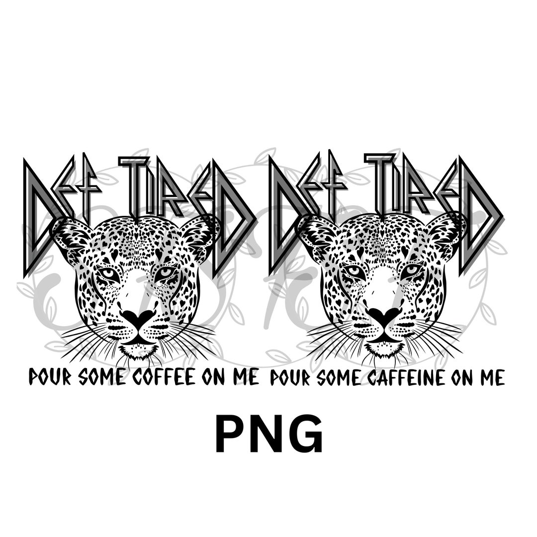 Pour Some Coffee/caffeine on Me, Def Tired, Rocker Coffee Lovers ...