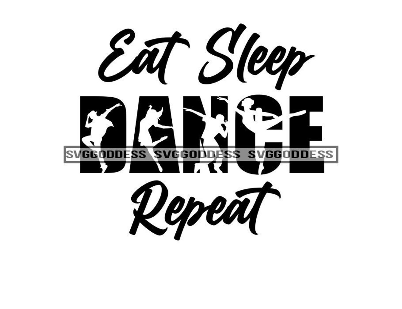 Eat Sleep Dance Repeat Routine Everyday Life Quote Activity - Etsy