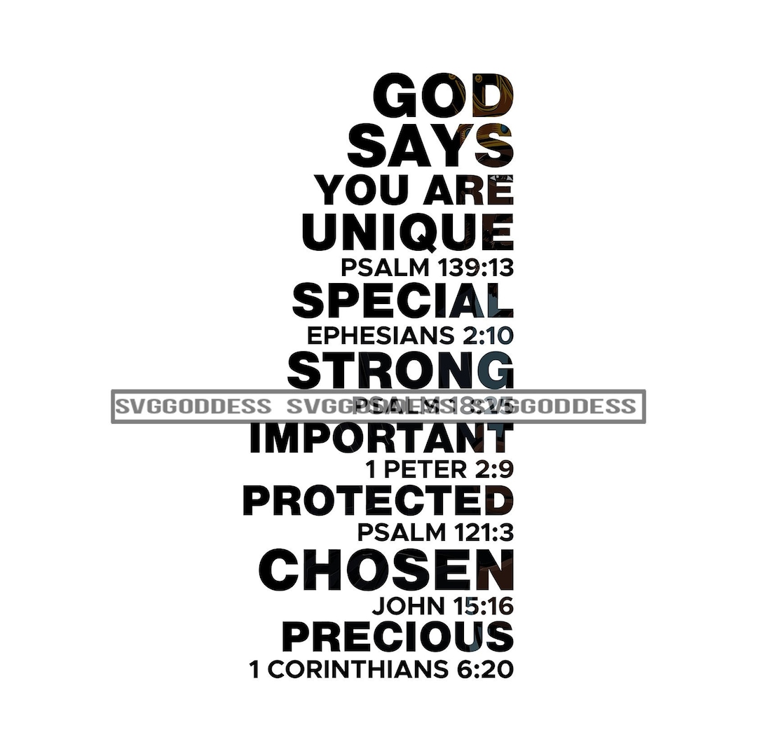 God Says You Are Unique Special Strong Important Protected Chosen ...