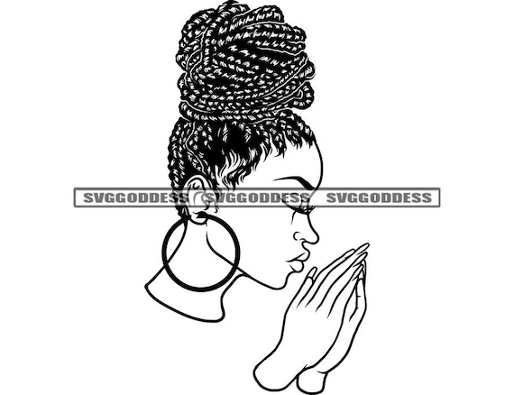 Black Woman Praying Prayers Hands Pray Braided Hair Bun Hoop - Etsy