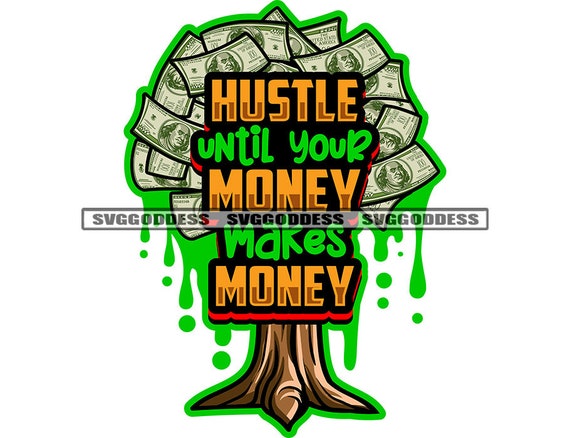 Hustle Money Quotes