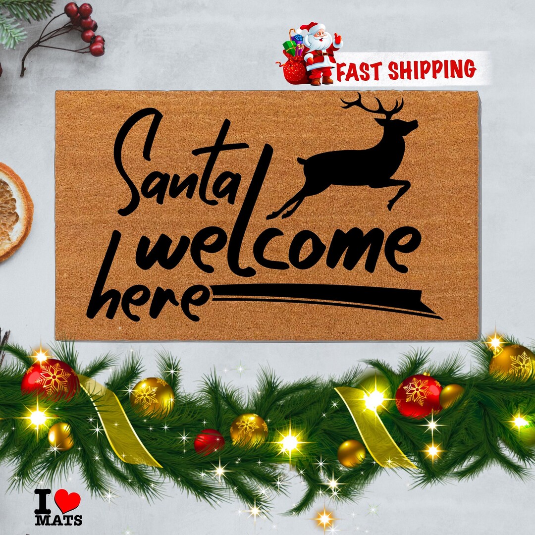 Santa WELCOME Here Doormatwelcome Doormatfront - Etsy