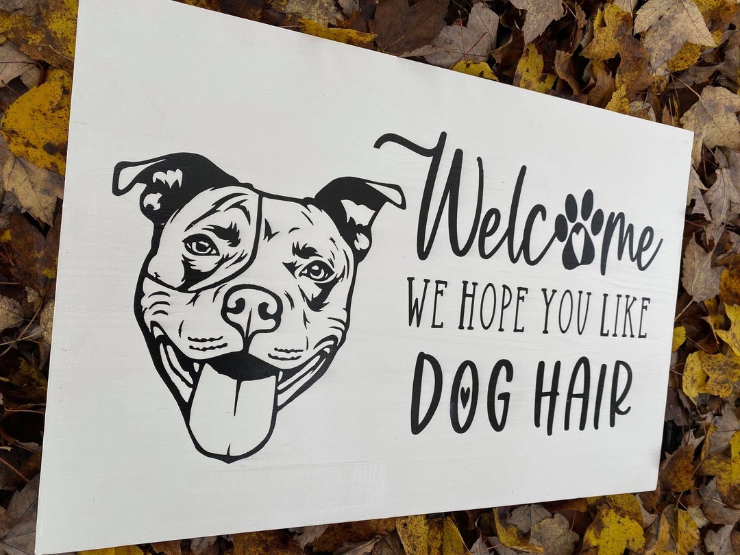 Large Pitbull Wood Hanging Framed Sign, Welcome We Hope You Like Dog ...