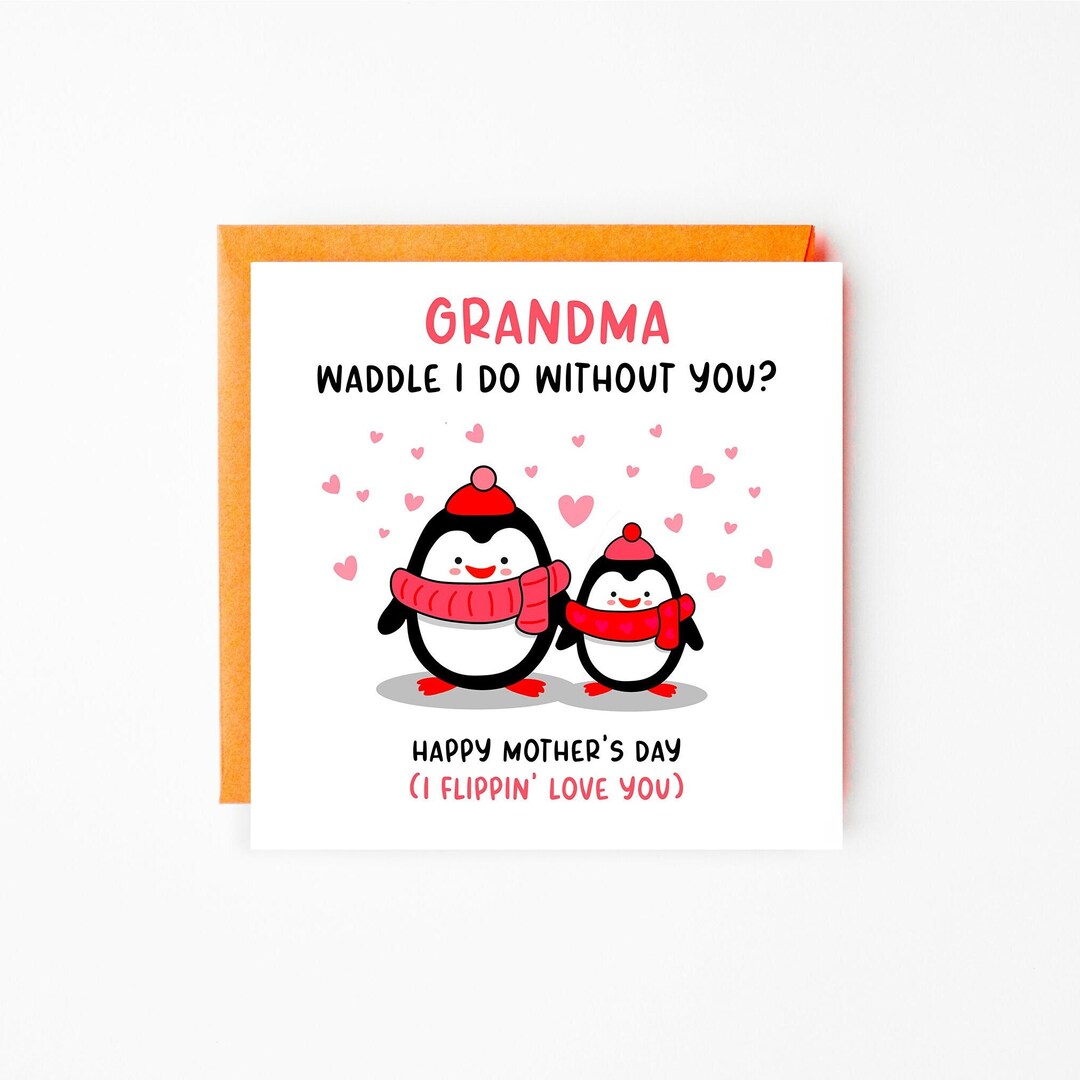 Penguin Mother's Day Card for Grandma, Waddle I Do Without You, Card ...