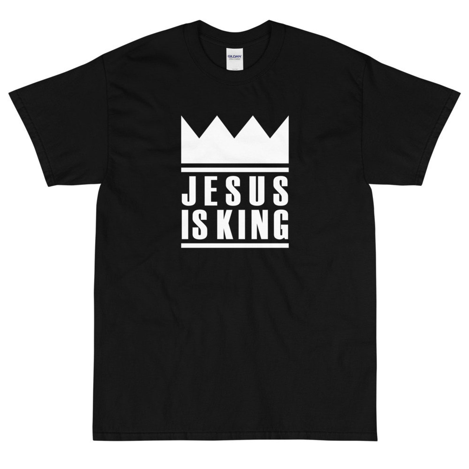 Jesus Is King Short Sleeve T Shirt Christian Men Or Women Etsy