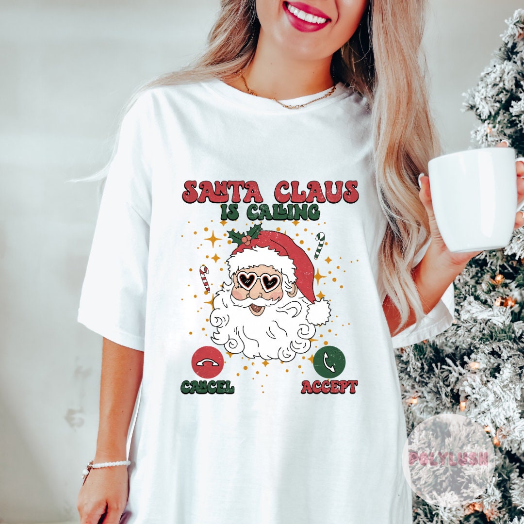 Santa Claus is Calling DTF Transfer, Ready to Press, Heat Transfer ...