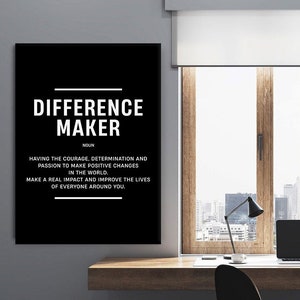 Difference Maker Motivational Quote Wall Art Black White Definition ...