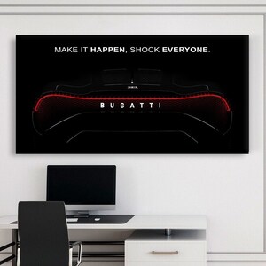 Bugatti Poster Make It Happen Shock Everyone Motivational Quotes Wall ...