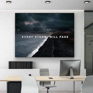 Every Storm Will Pass Canvas Inspirational Wall Art Modern Office Sign ...