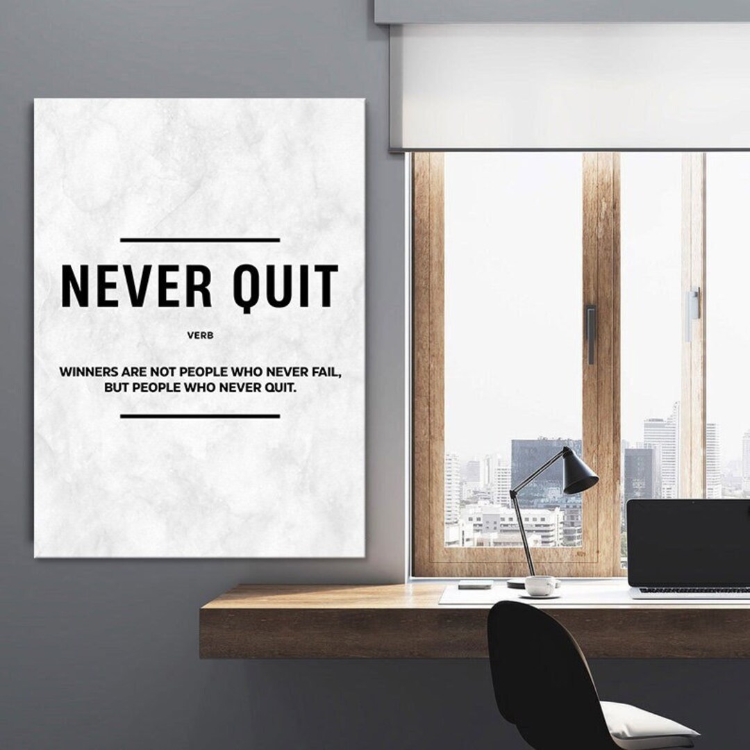 Never Quit Quote Motivational Wall Art Home Office Decor Positive ...