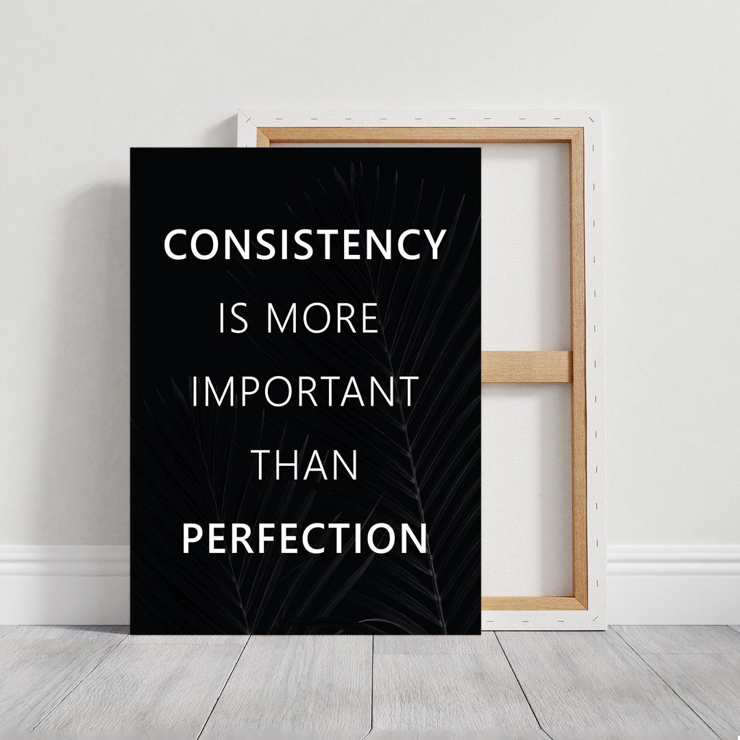Consistency Wall Art Modern Inspirational Quotes Canvas for Home Office ...