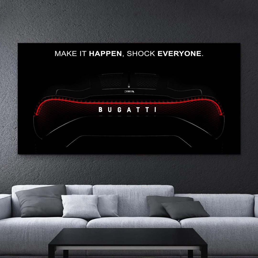Bugatti Poster Make It Happen Shock Everyone Motivational Quotes Wall ...