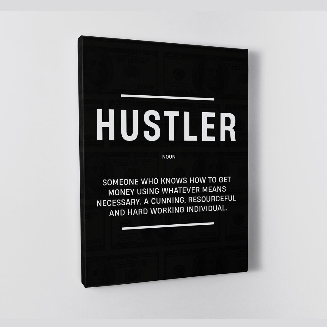 Hustler Definition Poster Inspirational Canvas Hustle Quote Prints ...
