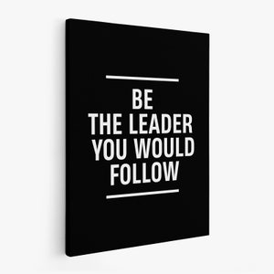 Leader Wall Art Inspirational Quote for Home Office Decor Leadership ...