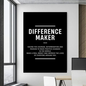 Difference Maker Motivational Quote Wall Art Black White Definition ...