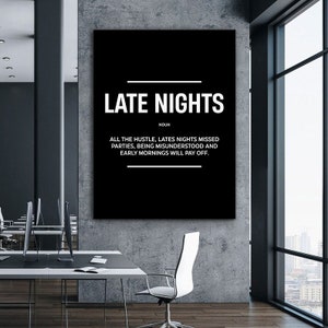 Late Nights Motivational Wall Art Minimalist Office Decor Entrepreneur ...