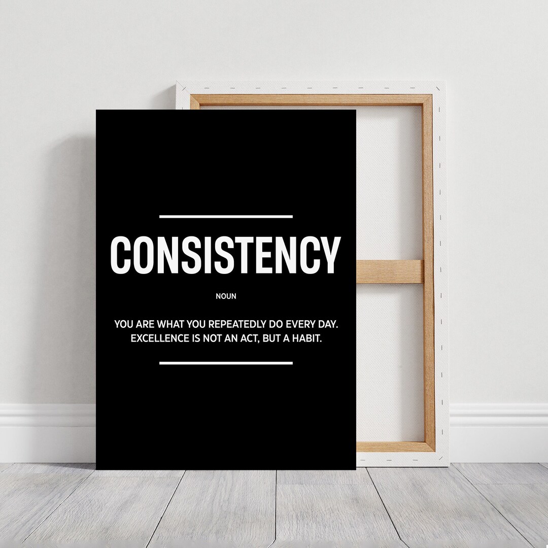 Consistency Wall Art Inspirational Canvas Modern Home Office Decor ...